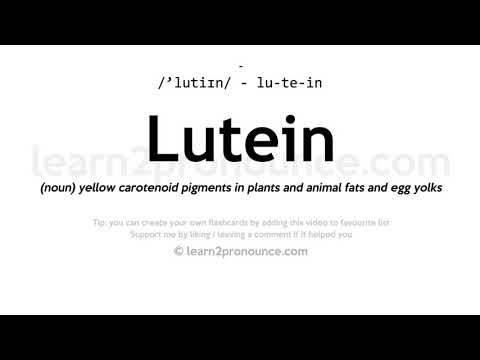 Pronunciation of Lutein | Definition of Lutein