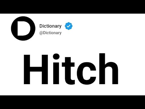 Hitch Meaning In English