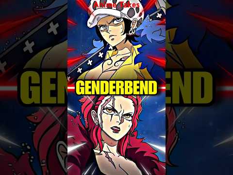 Gender Swapping The Worst Generation | One Piece