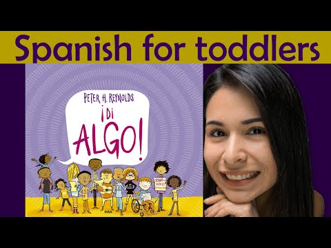 Learn Spanish for kids: ¡Di Algo! | Say Something! (Spanish for Toddlers)