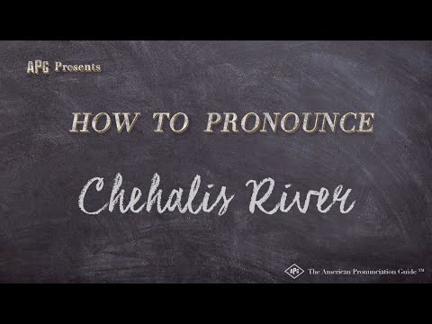 How to Pronounce Chehalis River (Real Life Examples!)