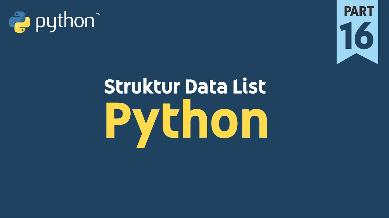 Mengenal Struktur Data List pada Python