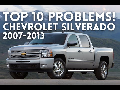 OWNER REVIEWS! CHEVROLET SILVERADO 2007 - 2013 COMMON PROBLEMS RELIABILITY PROBLEMS MAINTENANCE