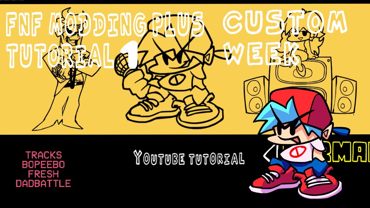 FNF Modding Plus Tutorial 1: Custom Week