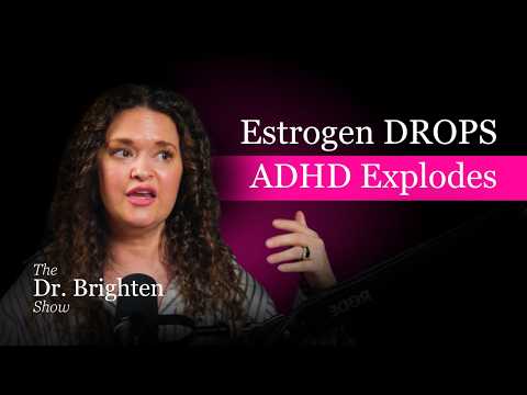 ADHD in Menopause: Hormones in Perimenopause Change ADHD Symptoms in Women | Dr. Jolene Brighten