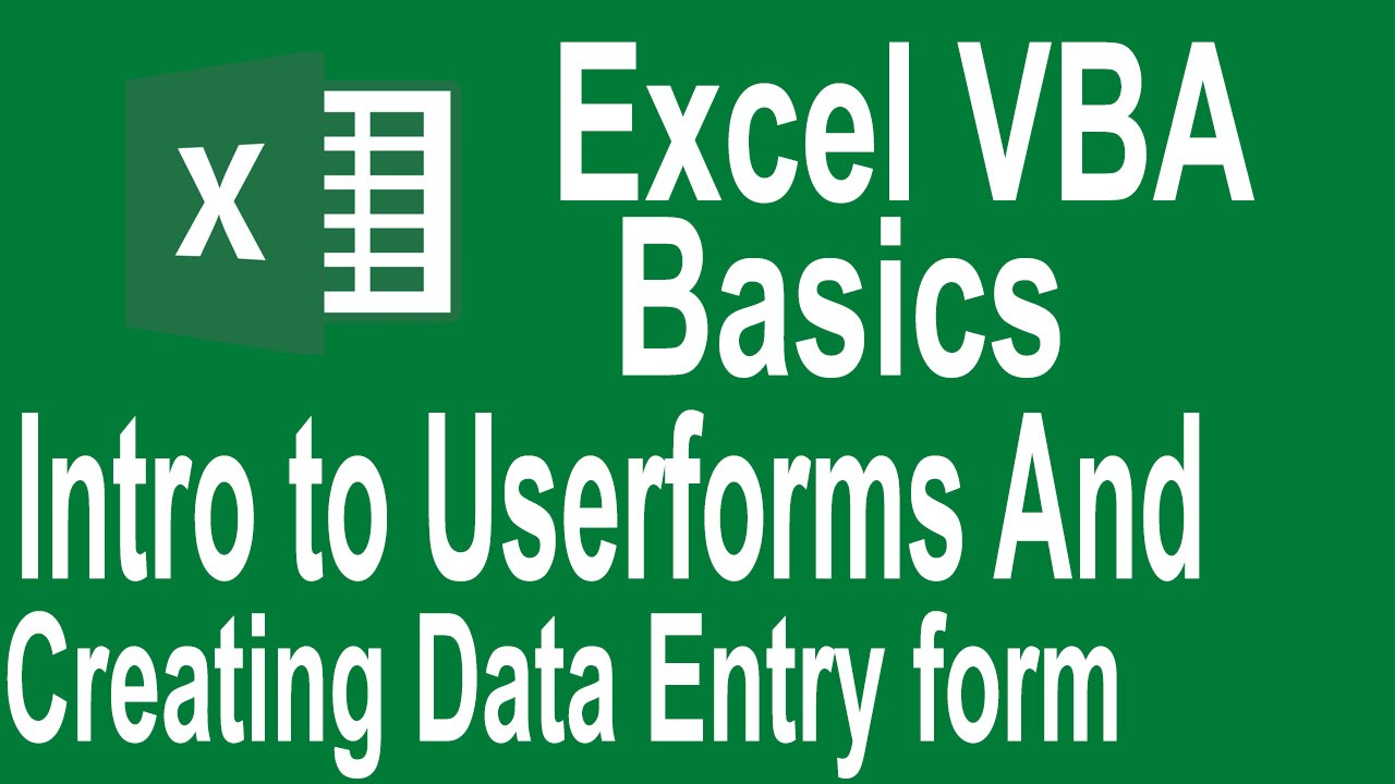 Excel VBA Programming Basics Tutorial # 13 | Introduction Userforms and creating data entry userform