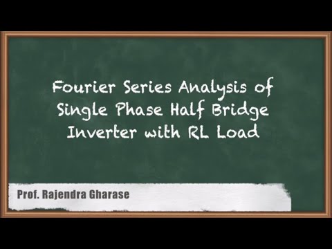 Fourier Series Analysis of single-phase Half-Bridge Inverter With RL ...