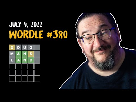 Doug plays today's Wordle #380 for 07/04/2022
