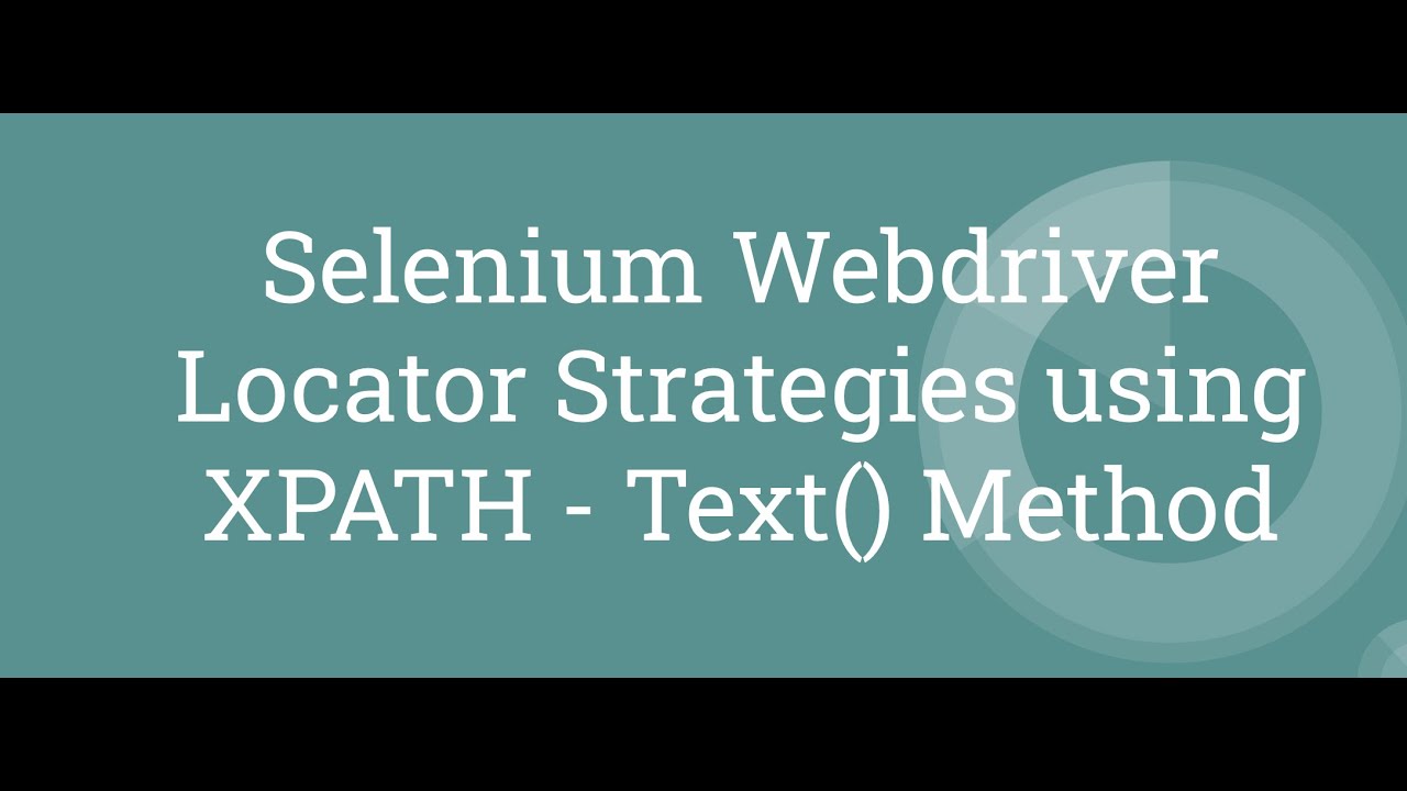 Selenium WebDriver | JAVA | Locator Strategies | Xpath-Text method| Tutorial #10