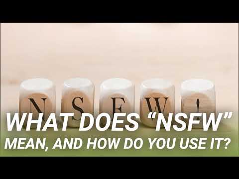 What Does “NSFW” Mean, and How Do You Use It?