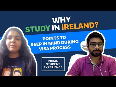 Why Study In Ireland? | Points To Keep In Mind During Visa Process - Indian Student Experience