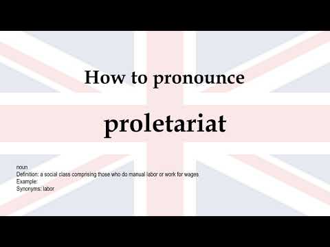 How to pronounce 'proletariat' + meaning