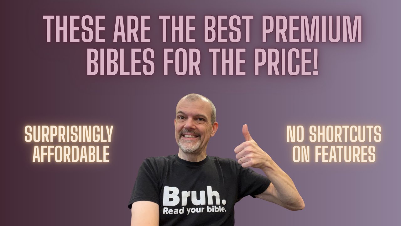 Most Underrated Premium Bibles? 
