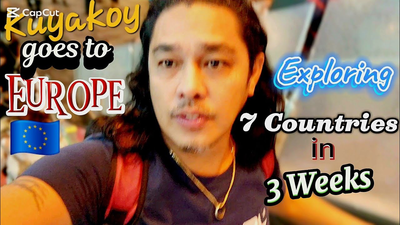 Kuyakoy goes to EUROPE | EXPLORING OTHER SIDE OF THE WORLD | 1ST TIME IN EUROPE TRAVEL VLOG