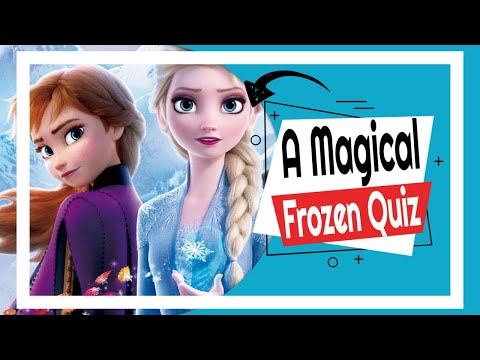 A Magical Frozen Quiz