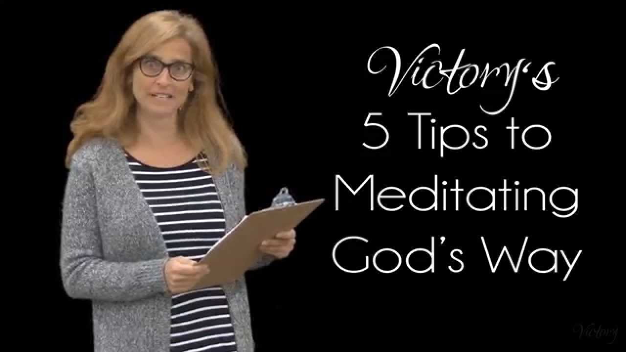 5 Tips to Meditating God's Way
