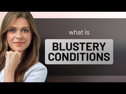 Understanding "Blustery Conditions": A Guide to Weather Terms