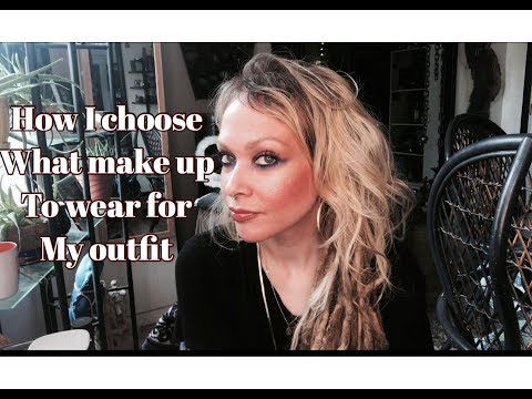 How I Choose What Make Up To Wear For My Outfit.