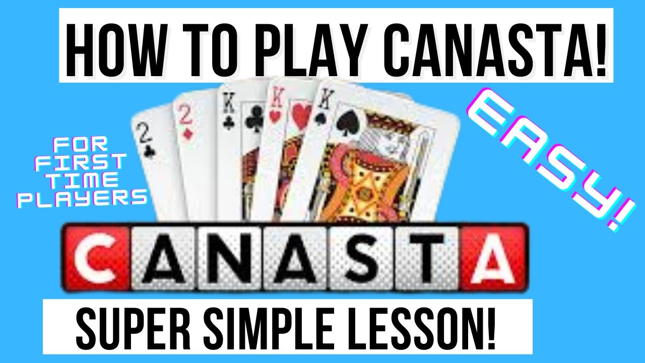 How To Play Canasta For Beginners - SUPER SIMPLE LESSON