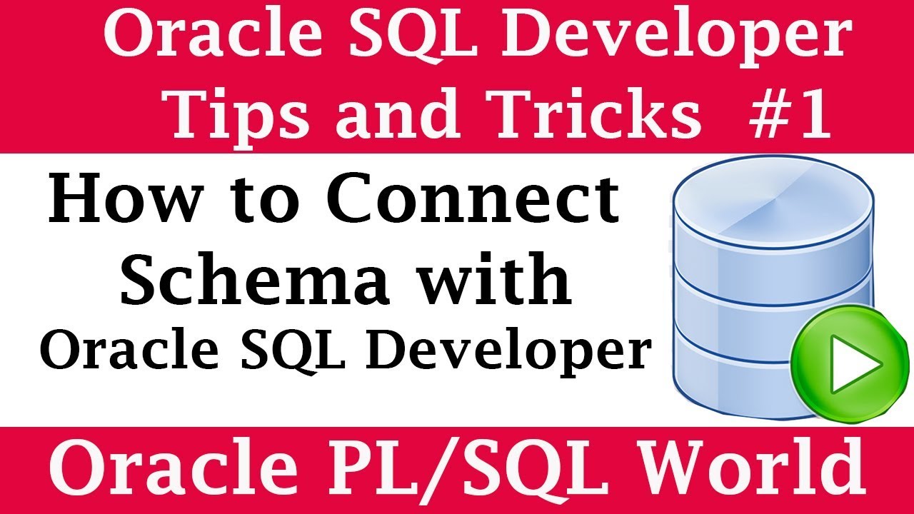 How to Connect new Schema with Oracle SQL Developer | Oracle SQL Developer Tips and Tricks