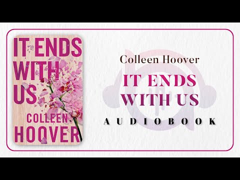 FULL It Ends With Us by Collen Hoover Romance Audiobook english