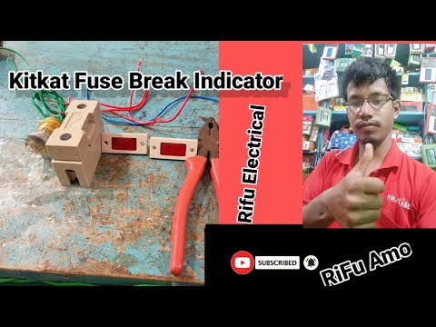 KitKat Fuse break indicator |Wiring diagram/RiFu electrical