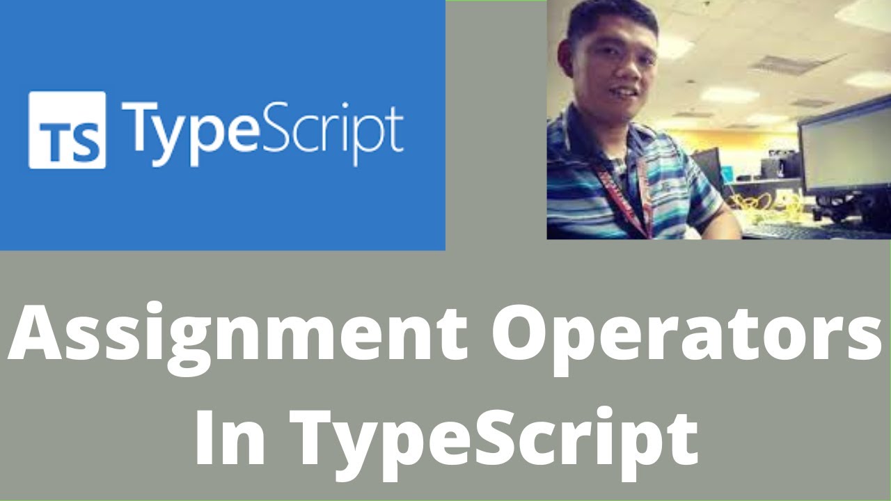 Assignment Operators in TypeScript