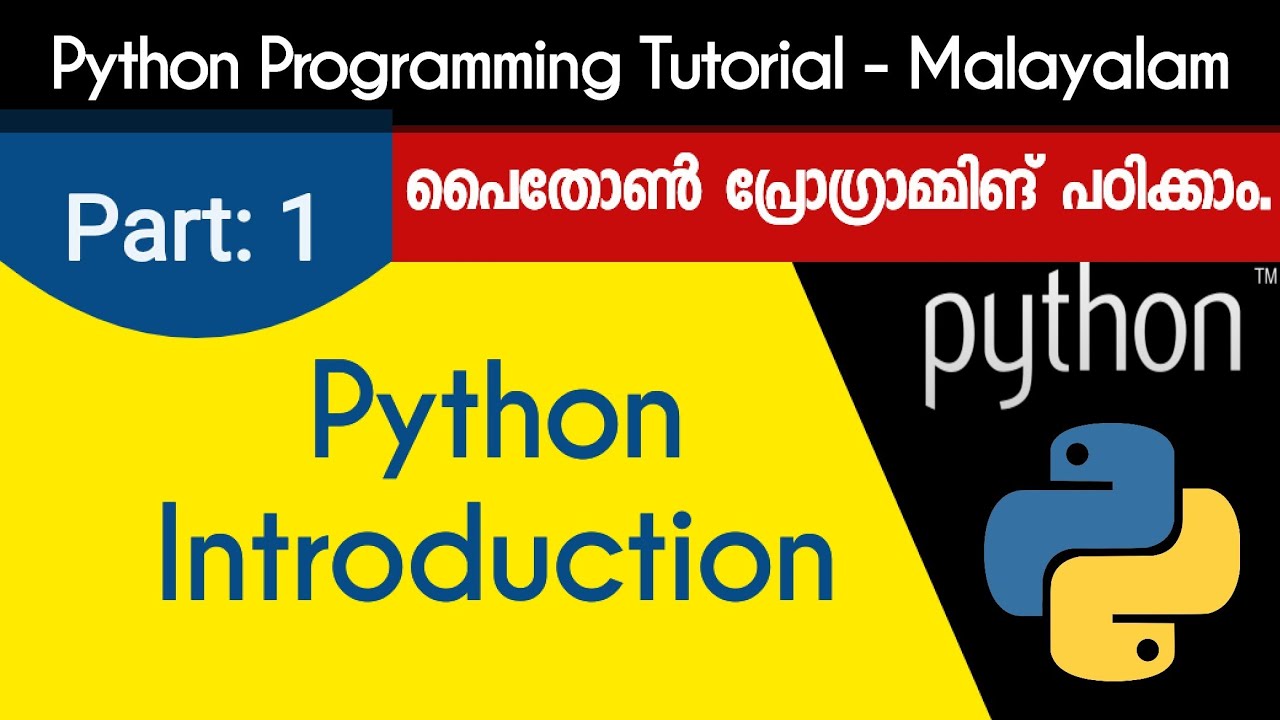 Introduction | Python Programming Tutorial - Malayalam | Part 1 0f 22 |