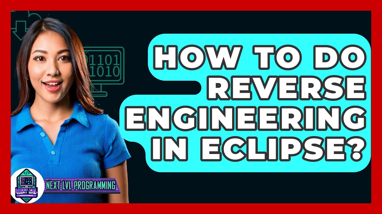 How To Do Reverse Engineering In Eclipse? - Next LVL Programming