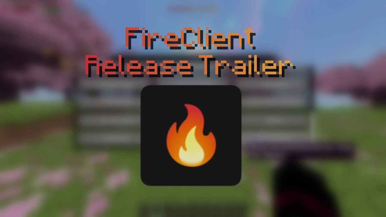 FireClient Release Trailer [ 1.21.4 - 1.21.8 ]