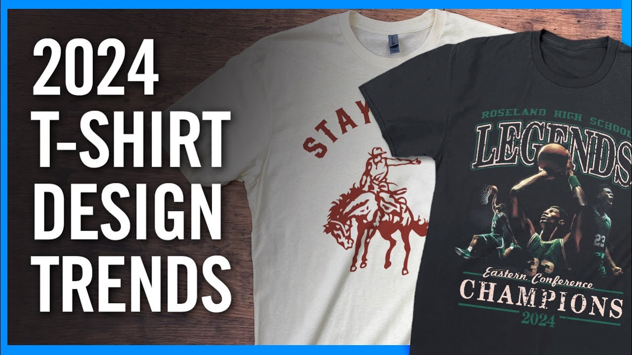 The Top 2024 T-Shirt Design Trends