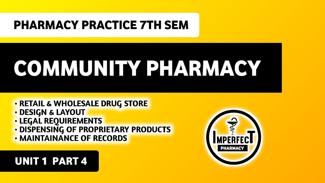 Community Pharmacy | Pharmacy Practice B Pharm 7th Semester 