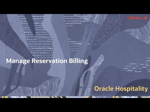 Hospitality DocumentationâOPERA Cloud: Manage Reservation Billing