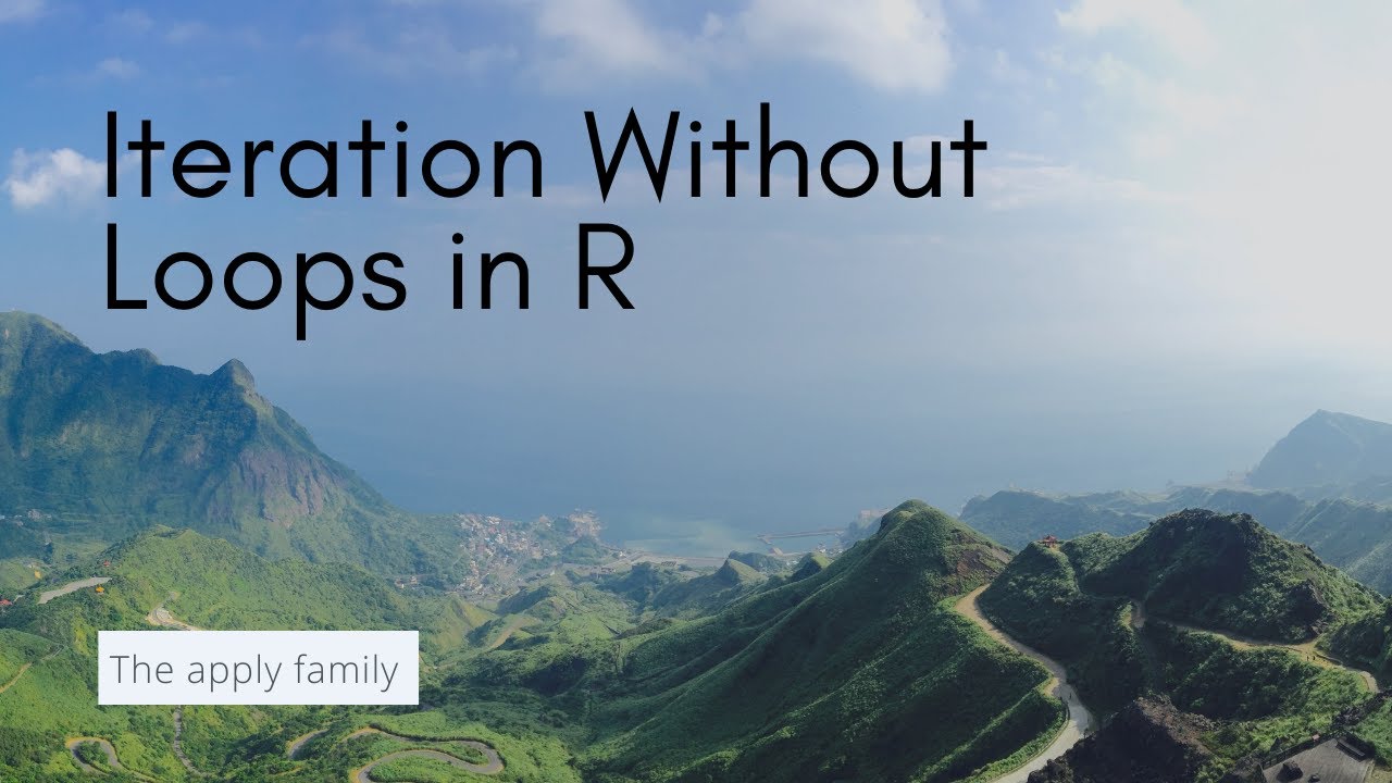 Iteration Without Loops in R: The apply Family