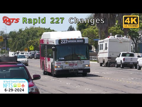 ⁴ᴷ⁶⁰ San Diego MTS Rapid - Route 227 Service Changes at 9th Street in Imperial Beach