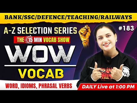 WOW VOCAB | English Vocabulary for SSC, Bank, Defence and Teaching Exams | by Rupam Ma'am #183