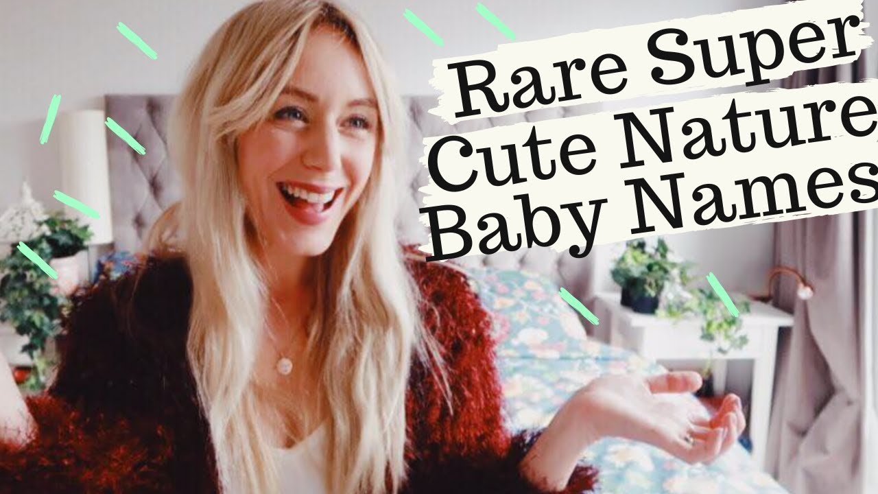 Rare SUPER CUTE NATURE Baby Names | SJ STRUM BABY NAMES
