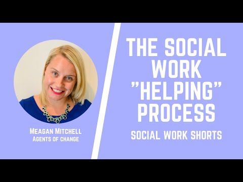 The Social Work "Helping" Process - Social Work Shorts - ASWB Study Prep (LMSW, LSW, LCSW Exams)