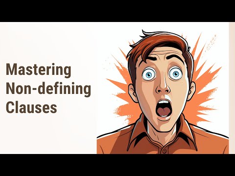 Demystifying Ambiguity: Mastering Non-defining Clauses in English
