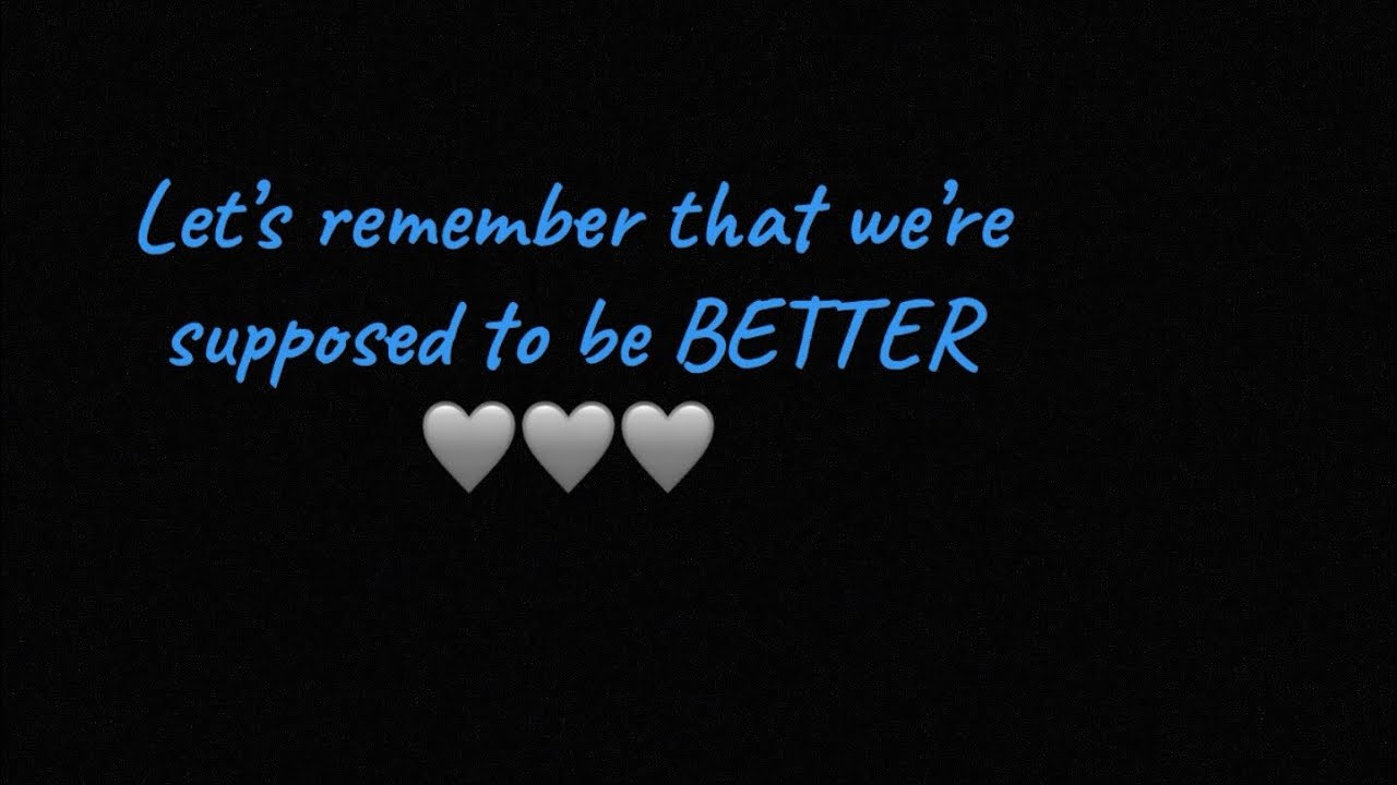 We are supposed to be better, aren’t we? 