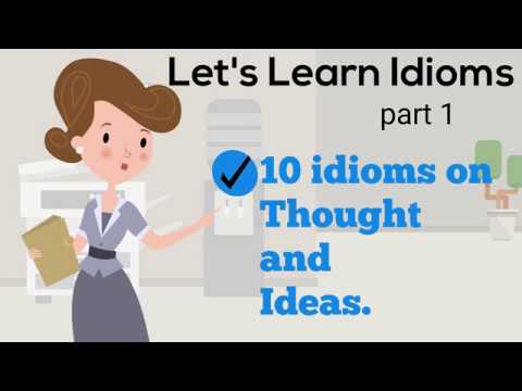 10 Idioms on Thought and Ideas (IELTS,TOEFL,GRE)
