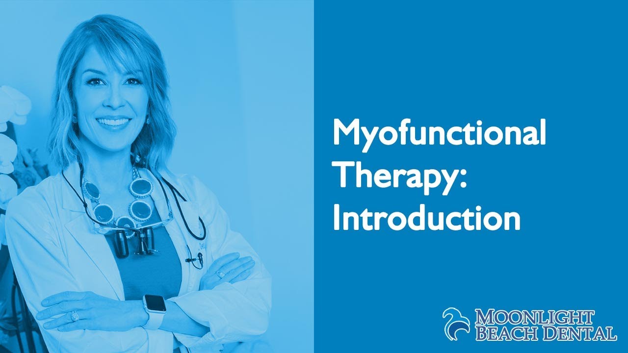 Myofunctional Therapy 1: Introduction