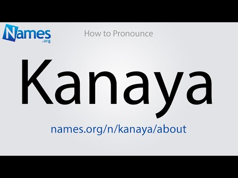 How to Pronounce Kanaya
