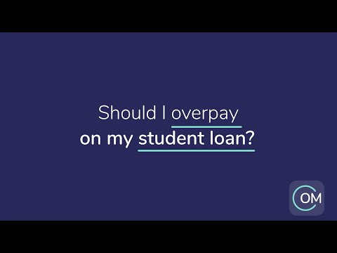 Should I overpay on my student loan? | OpenMoney