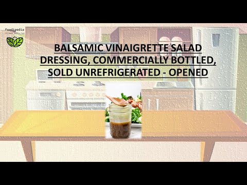 BALSAMIC VINAIGRETTE SALAD DRESSING, COMMERCIALLY BOTTLED, SOLD UNREFRIGERATED - OPENED