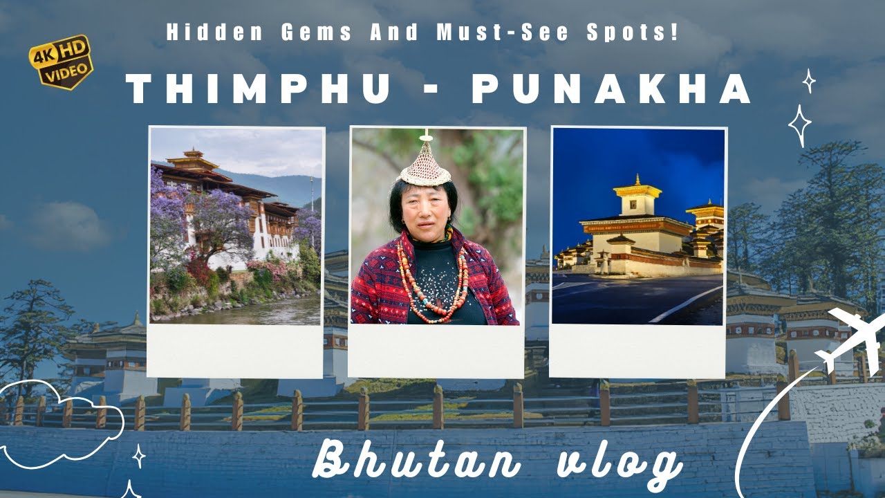 Bhutan Day3| Thimphu To Punakha Tour | Punakha Dzong | 4K