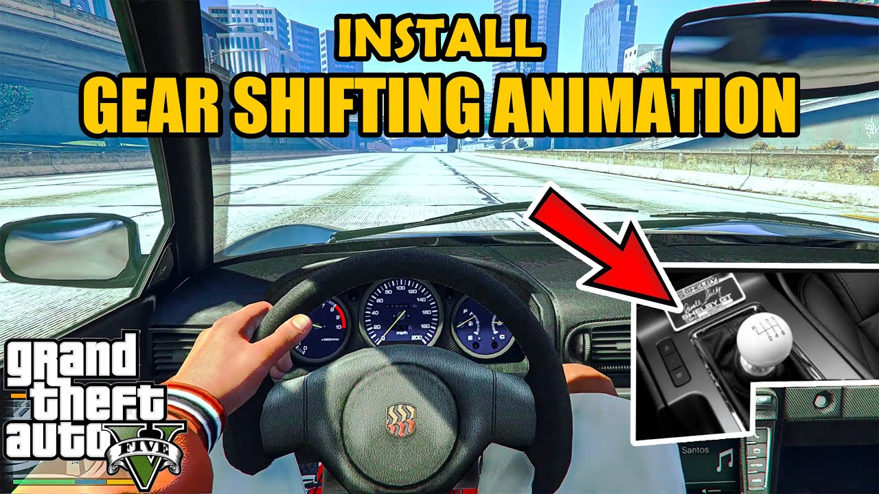 Gear Shifting Animation 1.3 - GTA 5