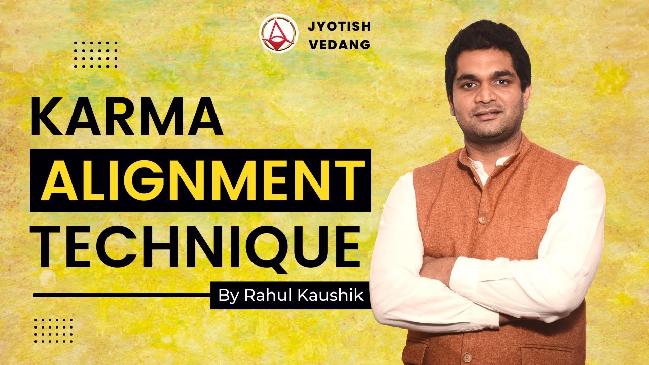 Karma Alignment Technique Basic Course | Astrology Secrets | Rahul Kaushik