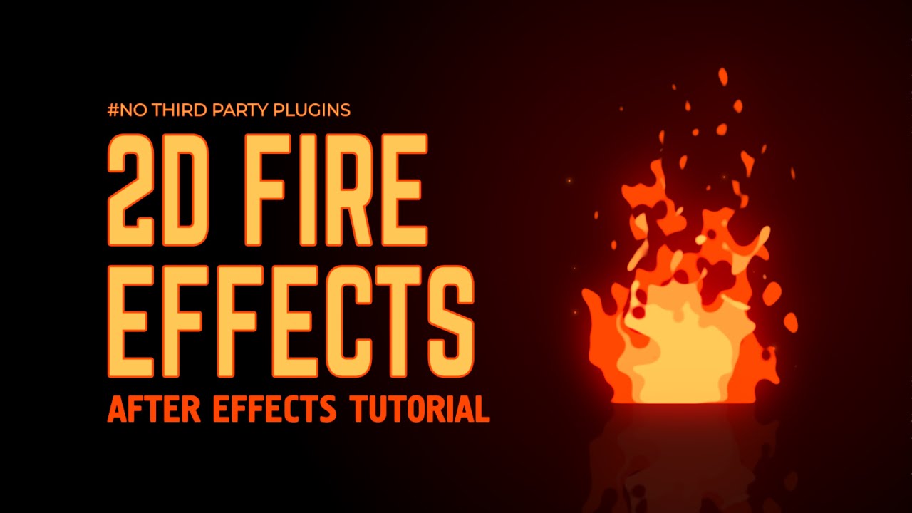 2D Fire Effects Animation in After Effects - After Effects Tutorial - No Third Party Plugins