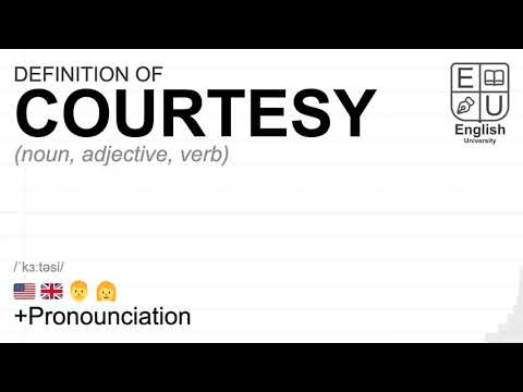 COURTESY meaning, definition & pronunciation | What is COURTESY? | How to say COURTESY